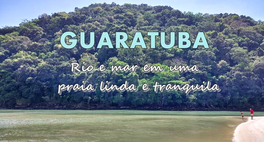 Praia de Guaratuba: um lugar tranquilo para curtir mar e rio - Detalhes ...